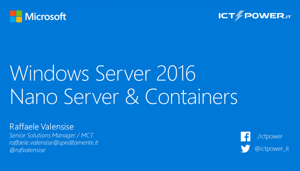 Windows Server 2016 Highlights: Nano Server and Containers - ICT Power