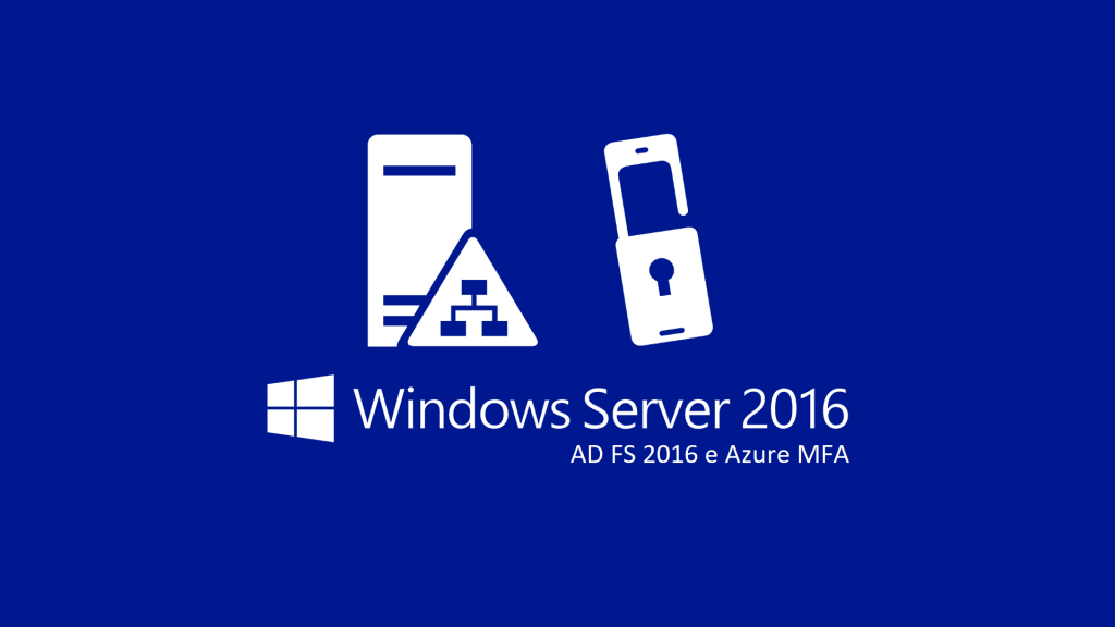 Configurare Active Directory Federation Services 2016 e Azure Multi ...