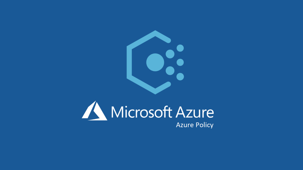 Come gestire le risorse Azure utilizzando le Azure Policy - ICT Power