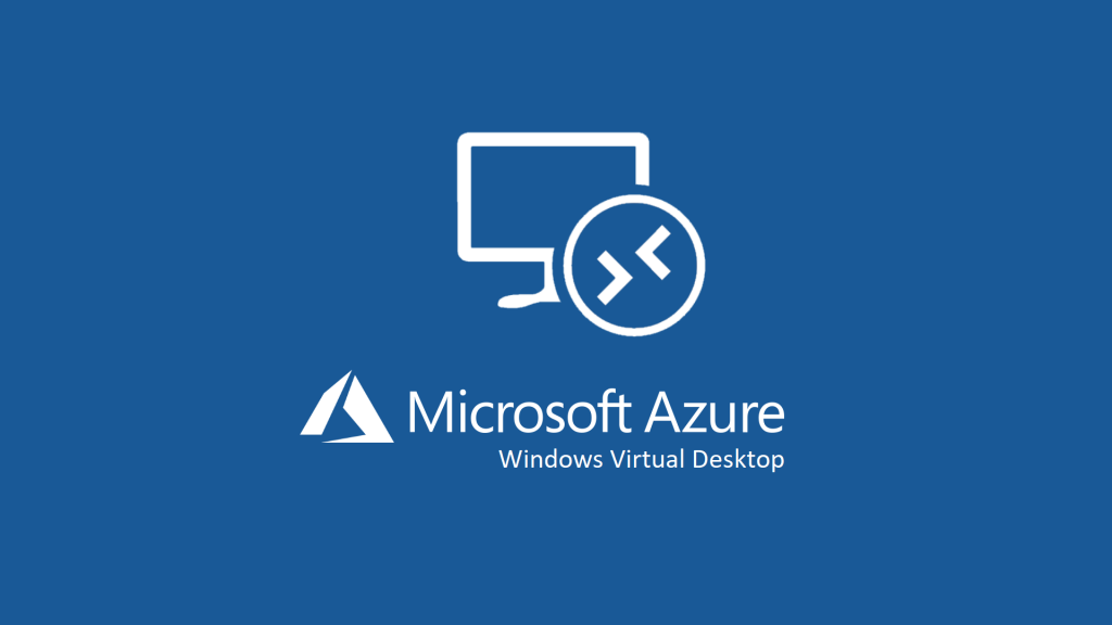 Windows Virtual Desktop – Il Desktop As A Service di Microsoft - ICT Power