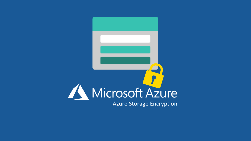 Azure Storage Encryption: Proteggere i dati con la propria chiave di ...