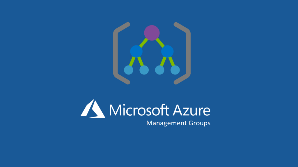 Gestire le sottoscrizioni Azure con gli Azure Management Groups - ICT Power