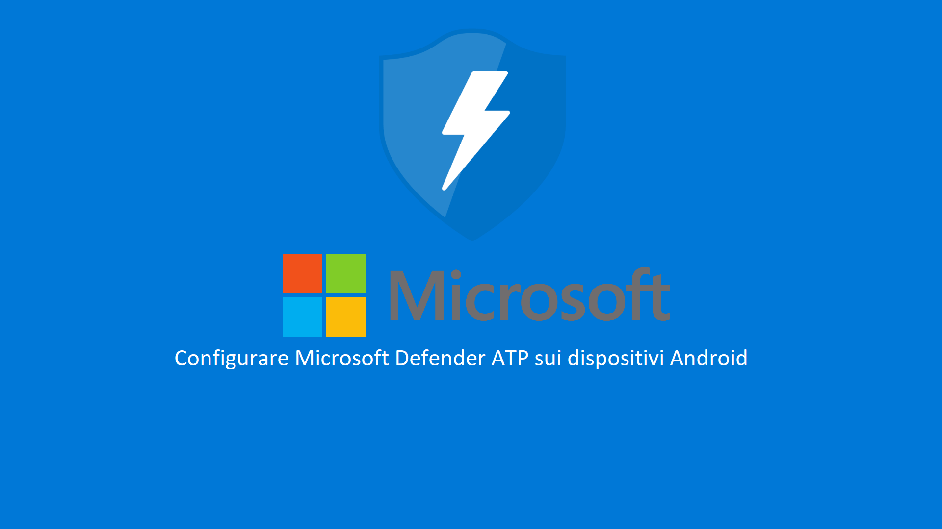 Microsoft Endpoint Manager – Configurazione di Microsoft Defender ATP ...