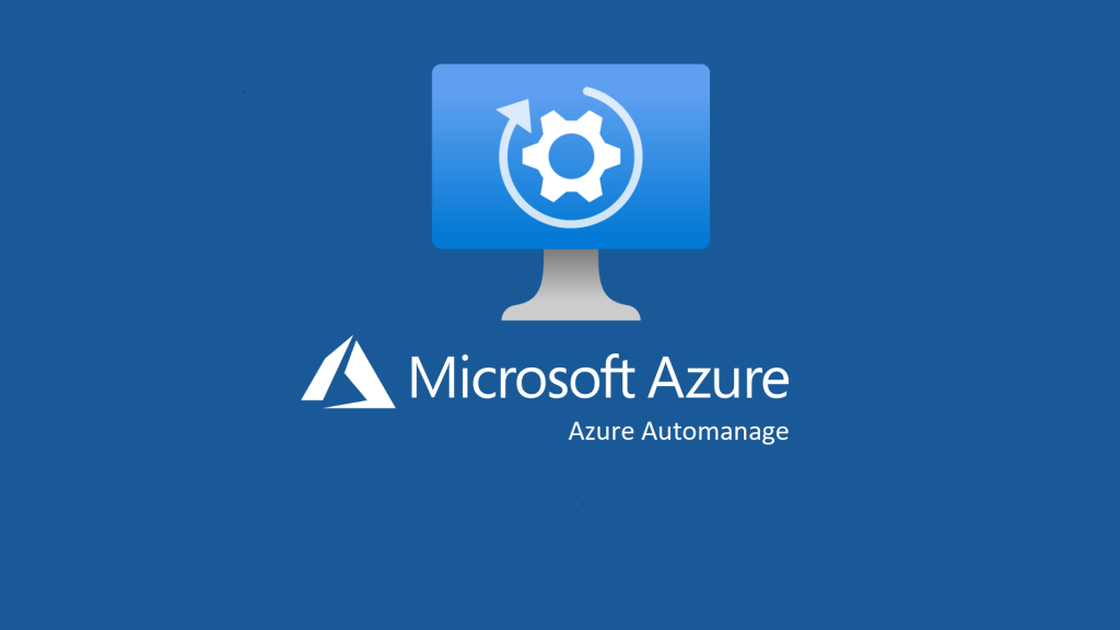 Azure Automanage: gestione automatica delle macchine virtuali in Azure ...