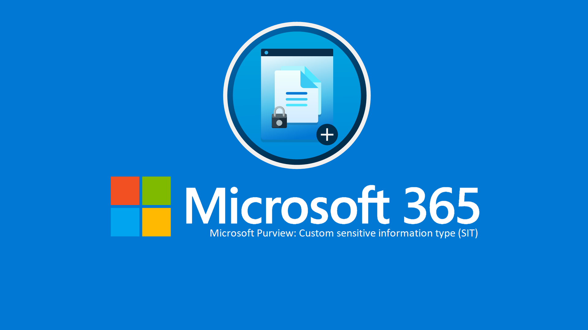Microsoft Purview: Come creare sensitive information type (SIT) custom ...